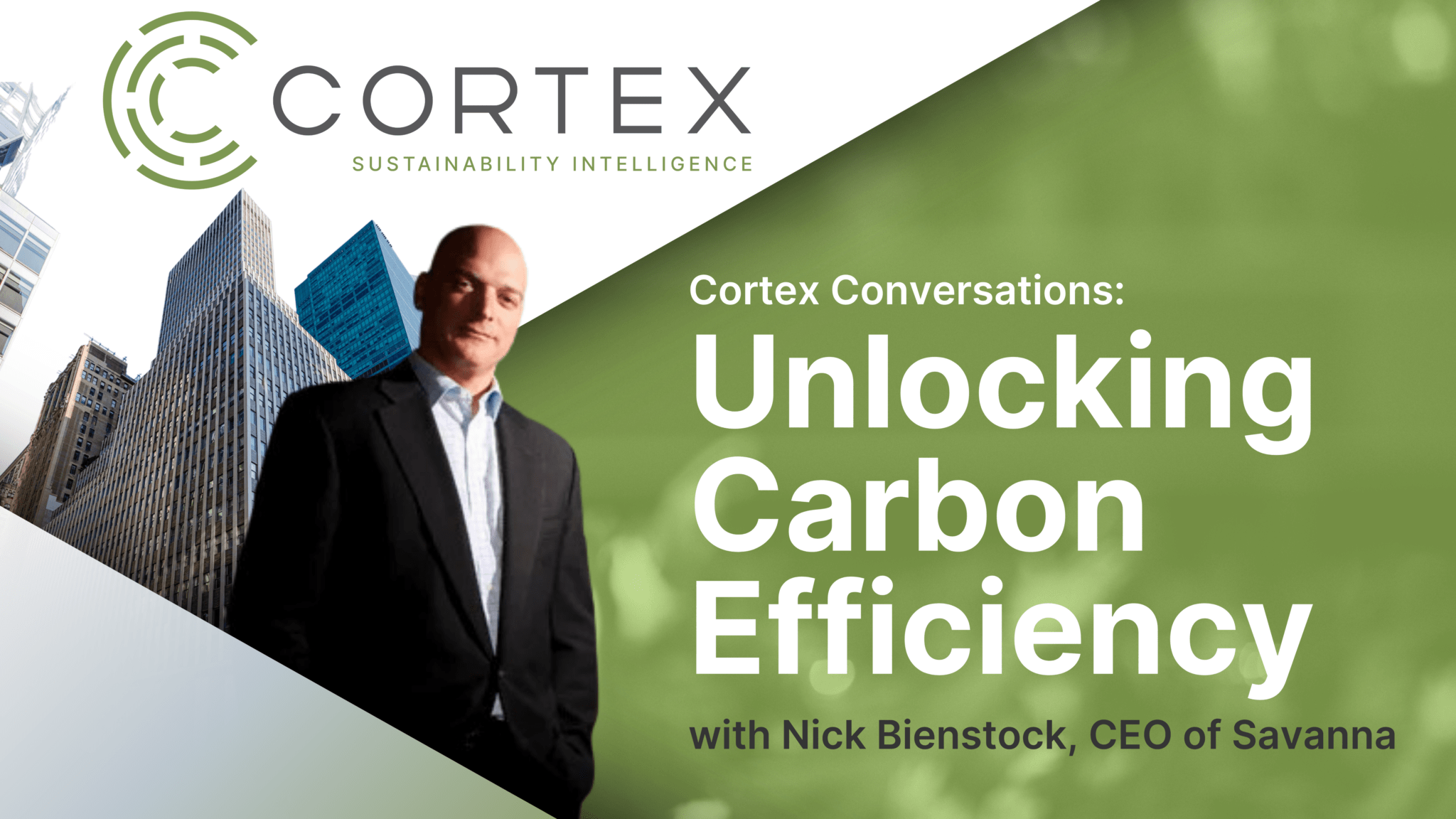 Unlocking carbon efficiency with Nick Bienstock, CEO of Savanna ...